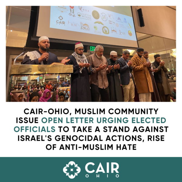 CAIR-Ohio, Muslim Community Issue Open Letter Urging Elected Officials ...