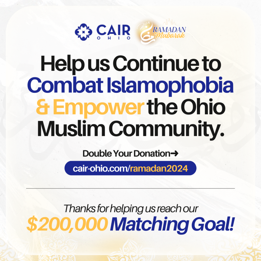 Ramadan Campaign 2024 - CAIR-Ohio Ramadan Campaign 2024 - CAIR-Ohio